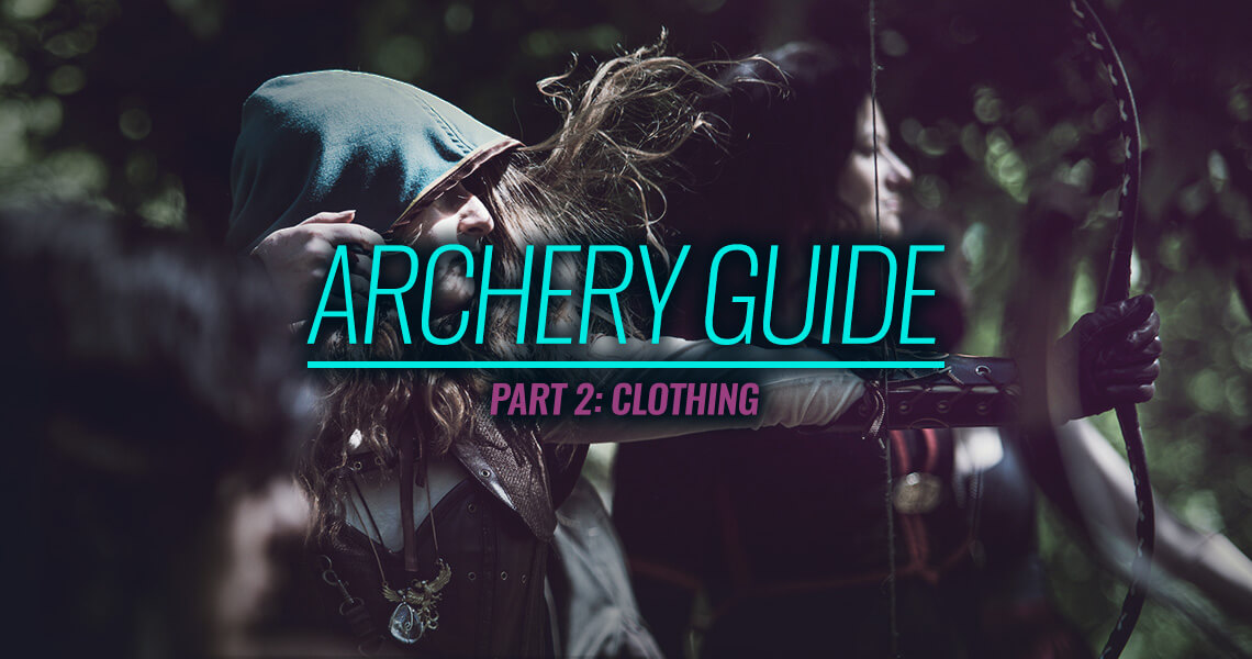 Larp archery guide – part 2: clothing - Blog